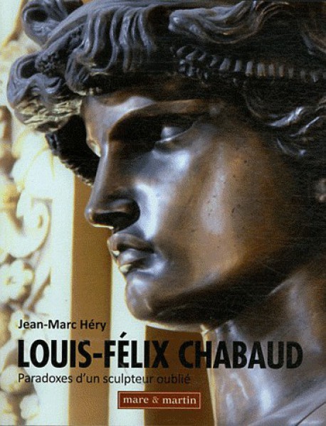 Louis-Félix Chabaud, paradoxes d'un sculpteur oublié - DessinOriginal.com