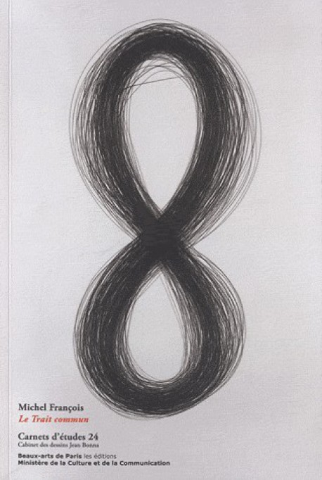 Carnet d'études ENSBA n°24 - Michel François, le trait commun ...